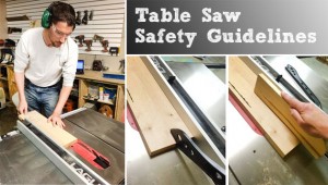 Table Saw Safety and Guidelines