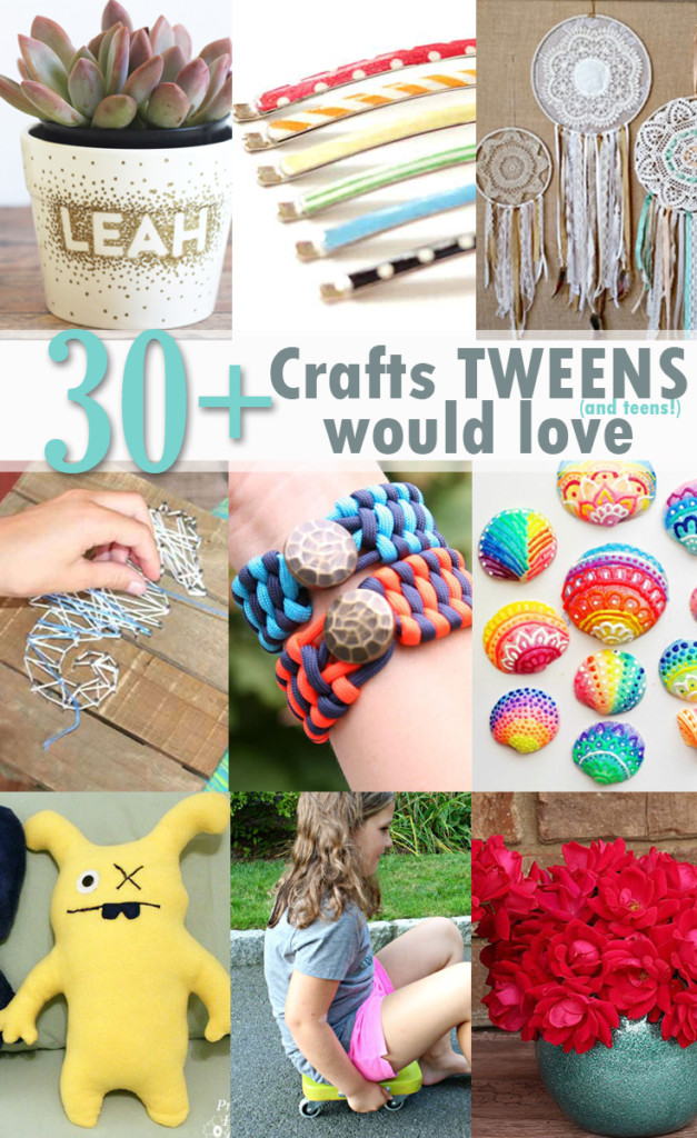 30 DIY Crafts Tweens Will Love Pretty Handy Girl 30 DIY Crafts Tweens Will Love Pretty Handy Girl